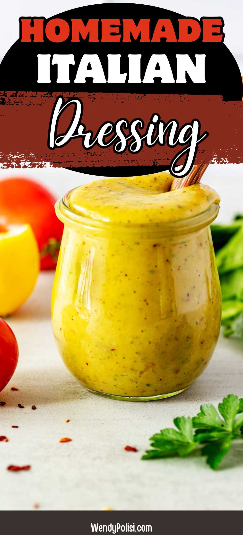 5-Minute Homemade Italian Dressing with Parmesan Cheese - Wendy Polisi