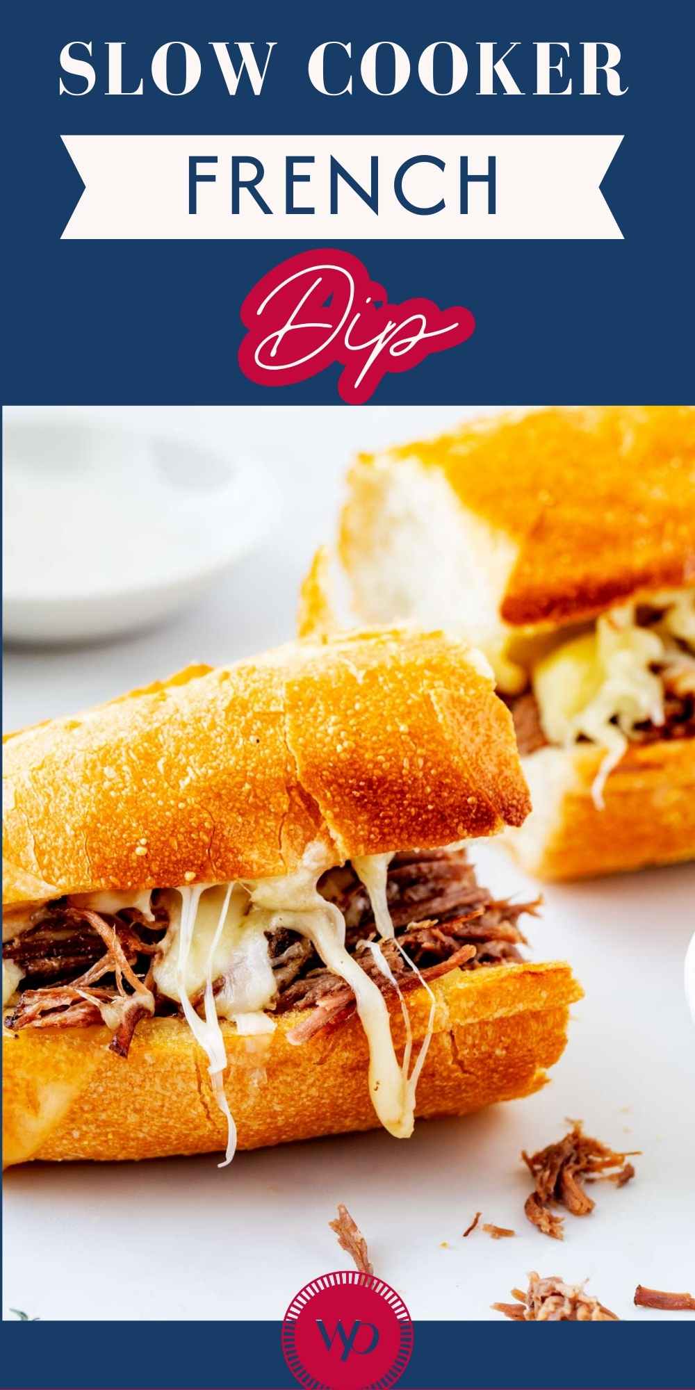 Slow Cooker French Dip - Wendy Polisi